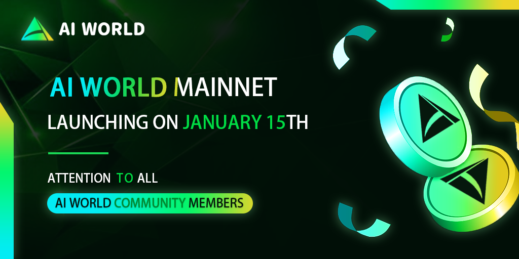 Announcement on the Official Launch of AI WORLD Mainnet on January 15th ...