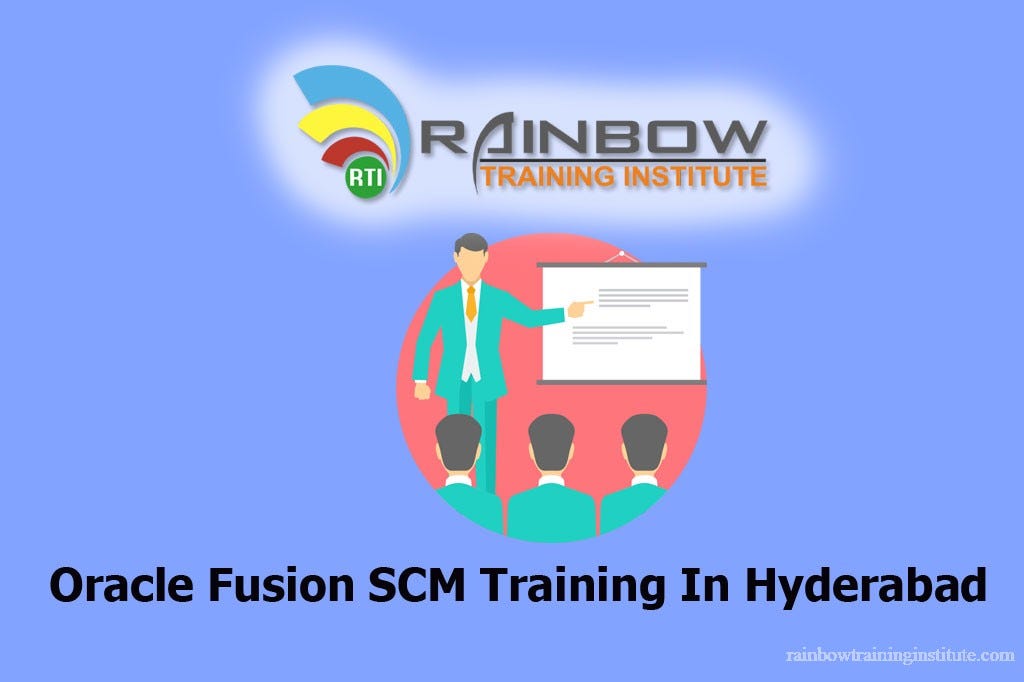 Oracle Fusion Scm Online Training Oracle Fusion Scm Training Hyderabad By Rainbow Training