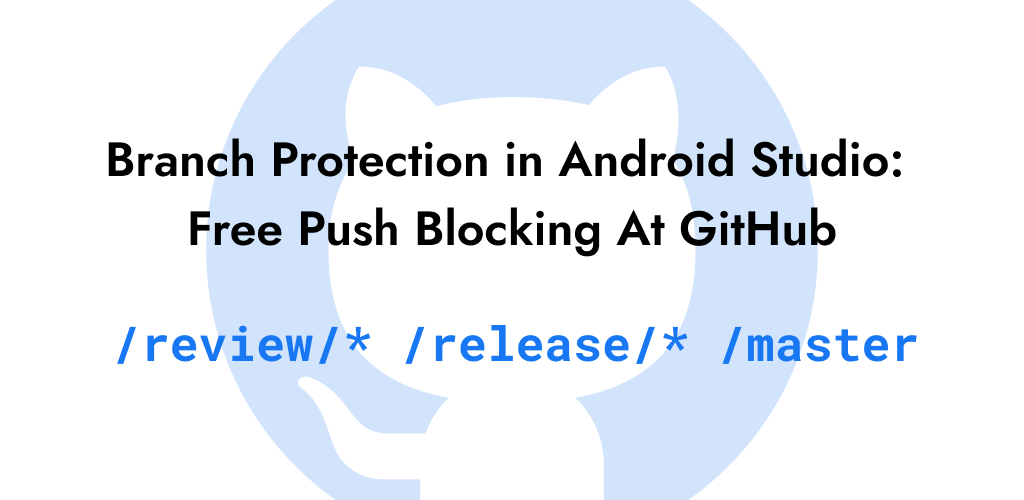 Blocking Pushes from Android Studio to Specific Branches Using Git Hooks | by Emirhan Kolver ...