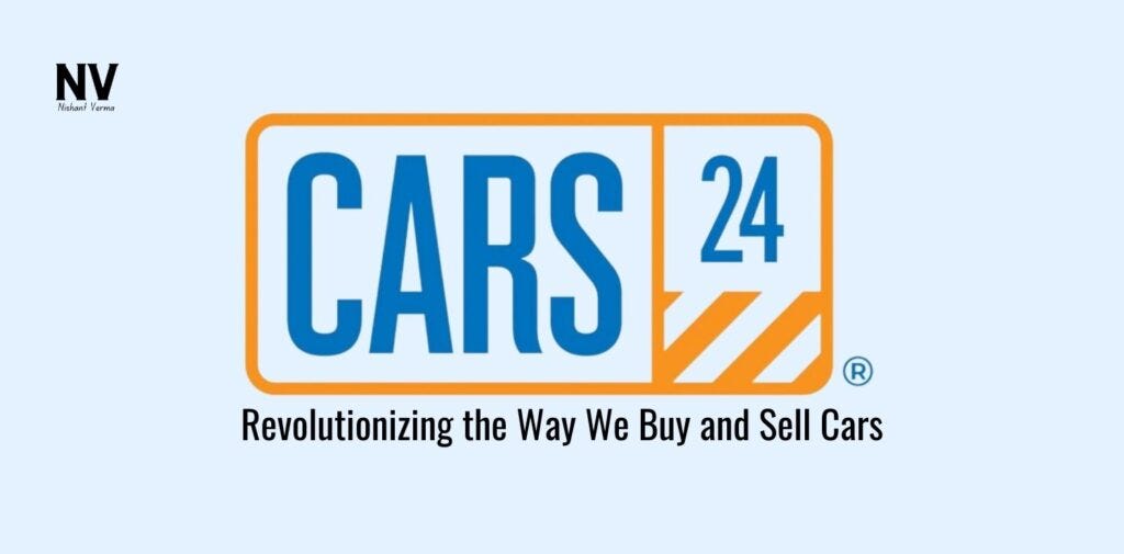 Cars24: Revolutionizing The Way We Buy And Sell Cars - Rgmuskan - Medium