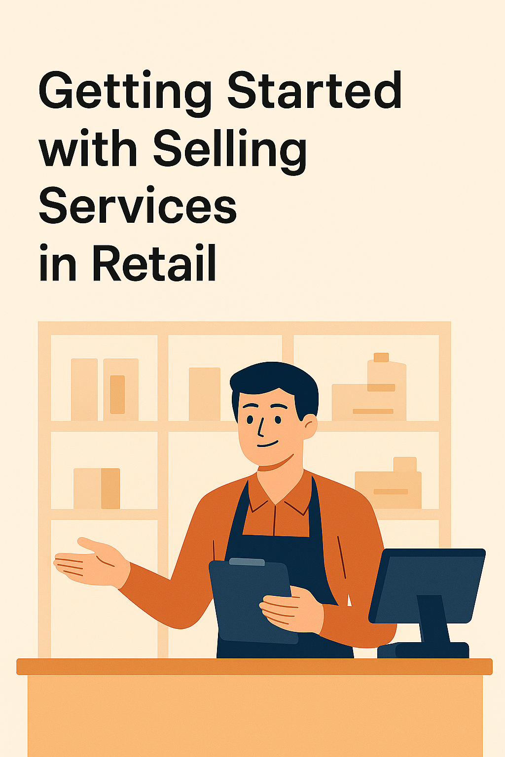 Getting Started with Selling Services in Retail | by PR | Medium