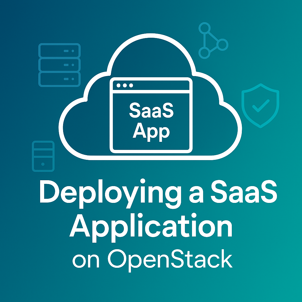 Deploying a SaaS Application on OpenStack | by MAB | Medium