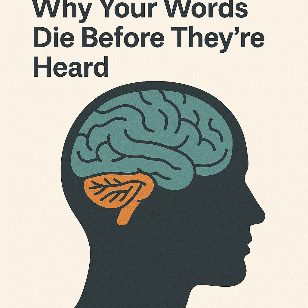 Why Your Words Die Before They’re Heard | by Vitrectman | Medium
