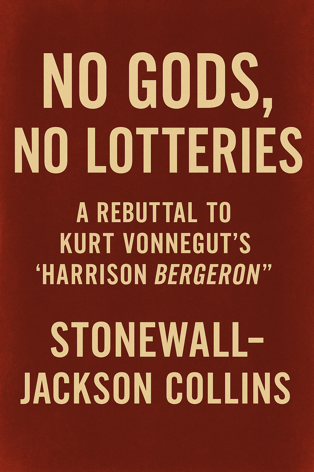 Creative Non-Fiction — No Gods, No Lotteries: A Rebuttal to Kurt ...