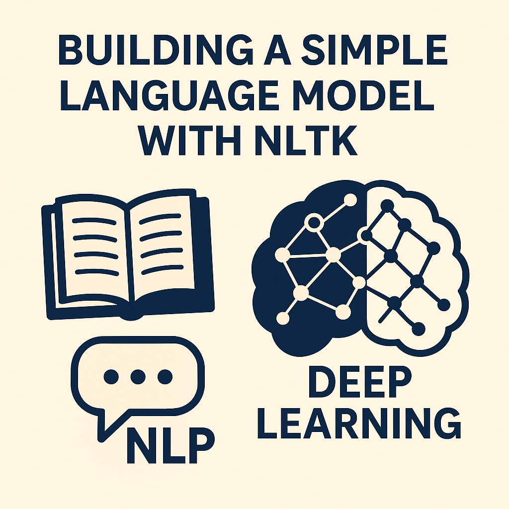 Constructing a Fundamental Language Model with NLTK. | by suparshwa patil | Apr, 2025 | Medium