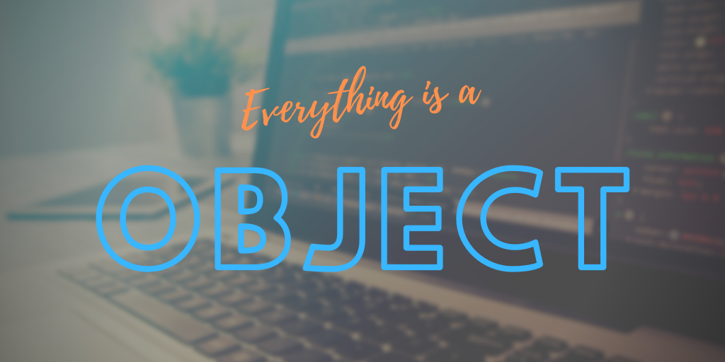 Python — Everything Is Object Yes Everything By Promise Yehangane Medium