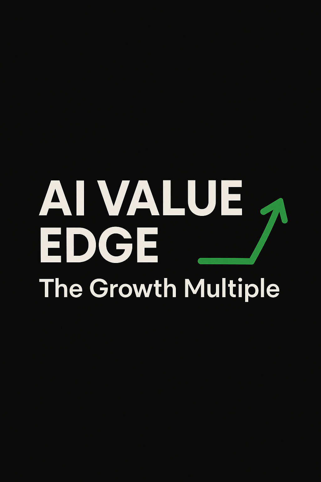 About AI Value Edge — The Growth Multiple