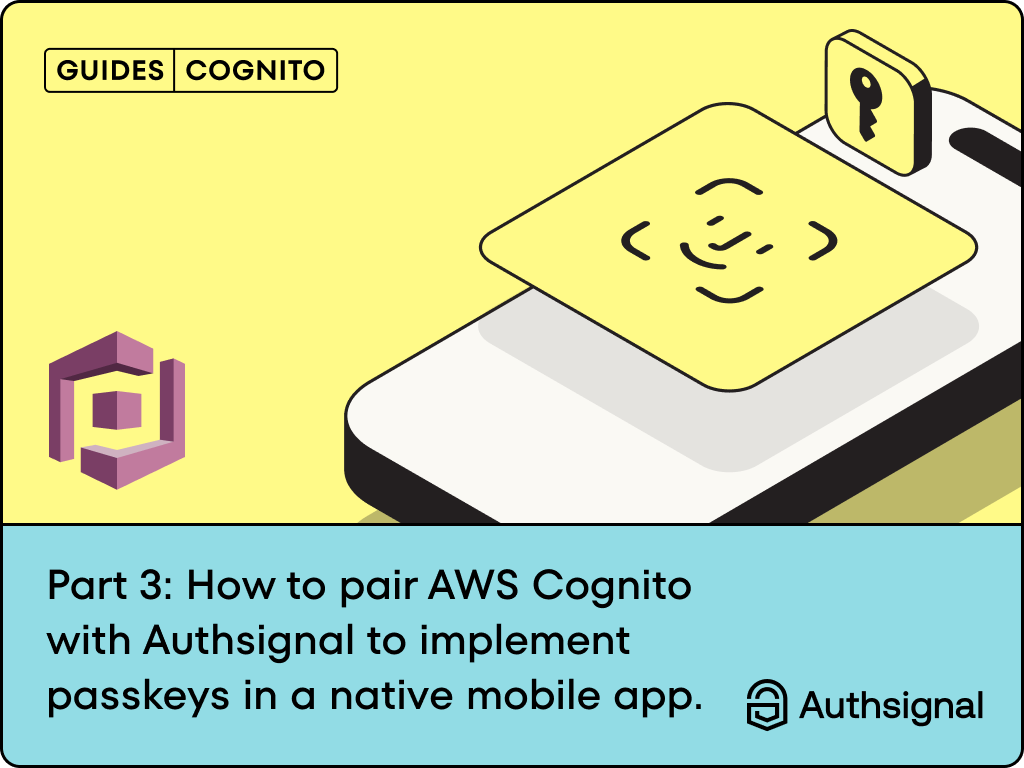 How to pair AWS Cognito with Authsignal to implement passkeys in a native mobile app. | by ...