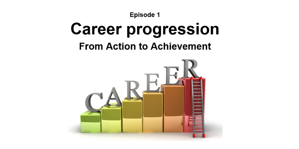 Career Progression Episode 1: From Action to Achievement | by Marion ...