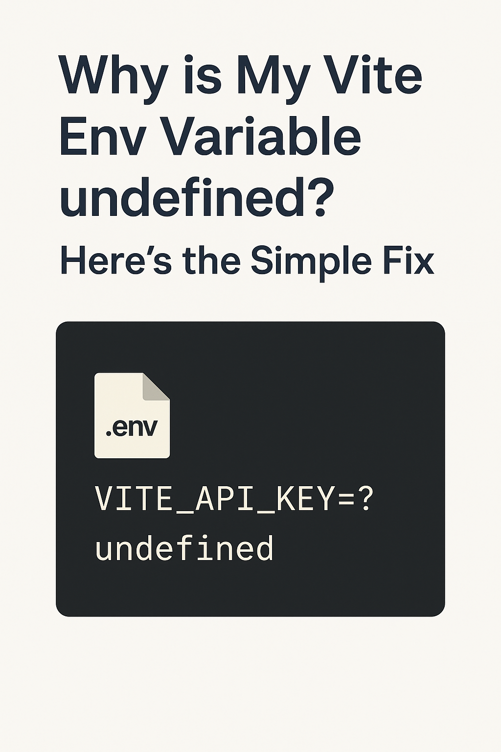 Why is My Vite Env Variable undefined? Here's the Simple Fix. | by ...
