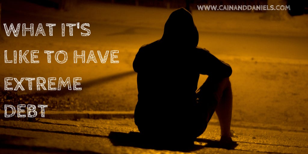 What It’s Like To Have Extreme Debt | by Cain & Daniels, Inc. | Medium