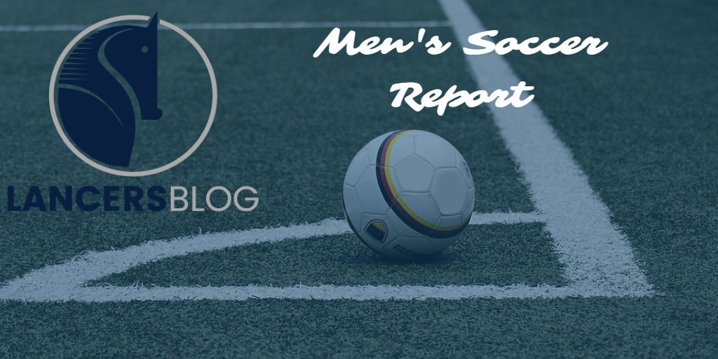 Men’s Soccer Report: Back to Reality | by LancersBlog | LancersBlog ...