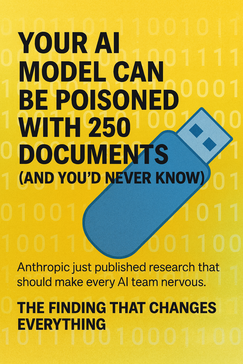 Your AI Model Can Be Poisoned With 250 Documents (And You’d Never Know ...