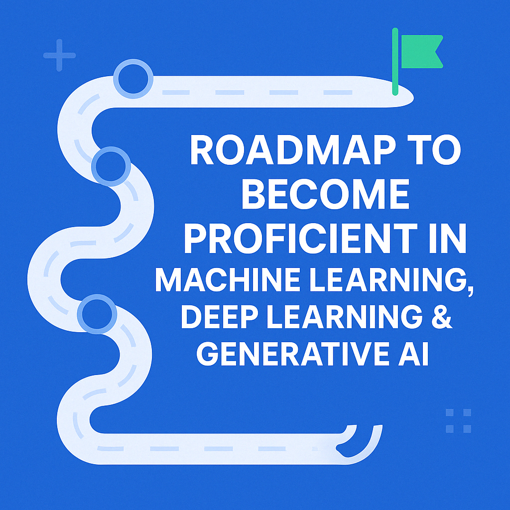 How to Master Machine Learning, Deep Learning & Generative AI: A ...