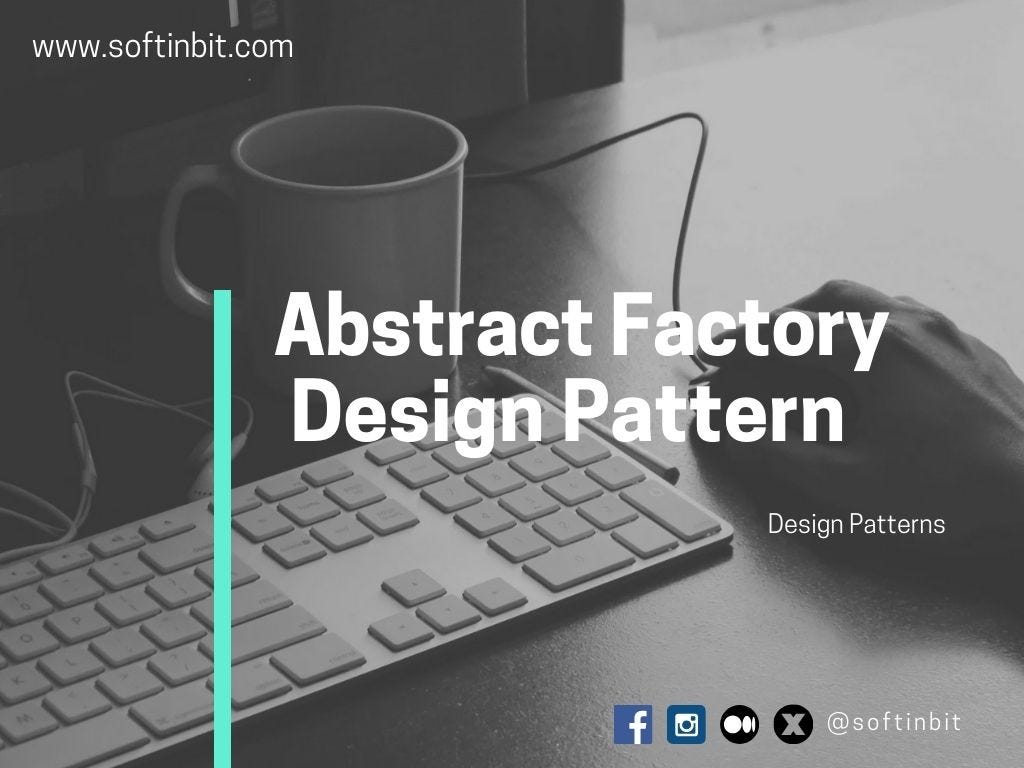 Abstract Factory Design Pattern in C#: The Ultimate Guide to Building ...