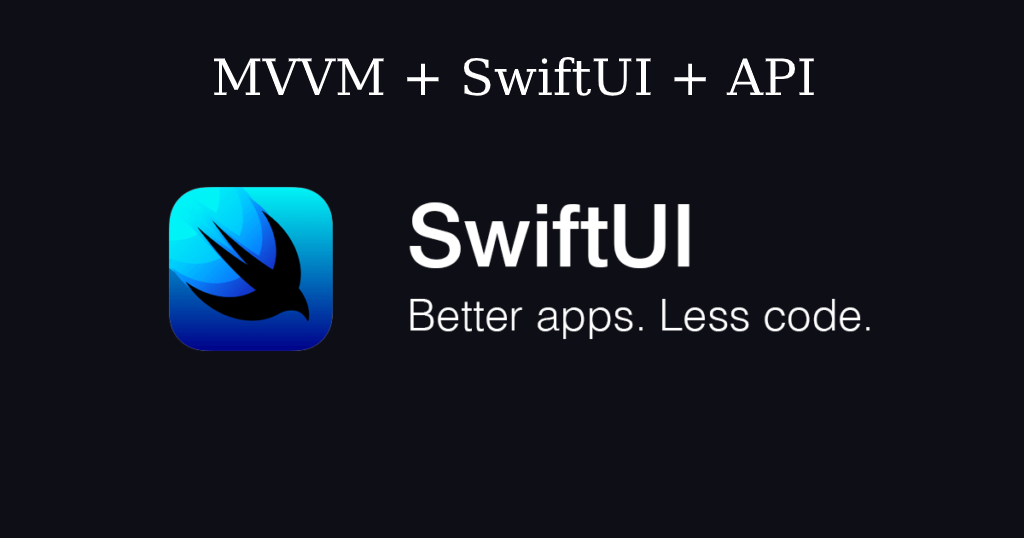 SwiftUI Application with API Handing & MVVM Architecture | by Navneet Baldha | Medium