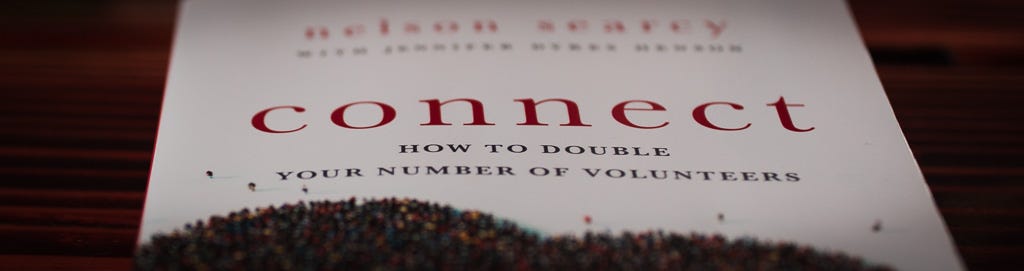 Book Review: Connect: How to Double Your Number of Volunteers by Nelson ...