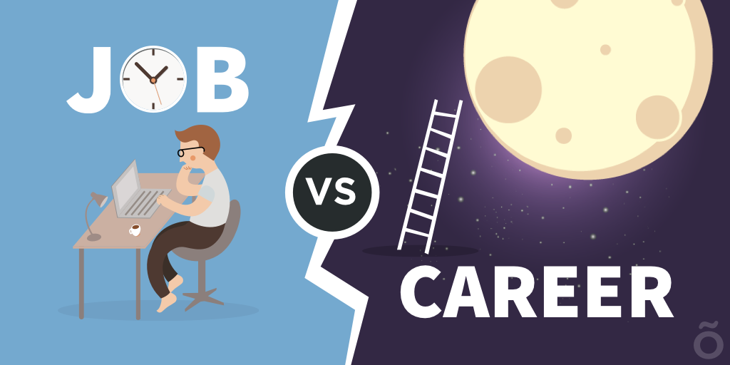 Career Vs Job. What do I want? How do I want to make a… | by Dwij ...