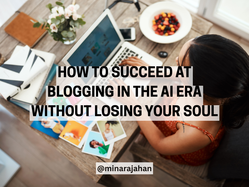 How to Succeed at Blogging in the AI Era Without Losing Your Soul | by Minara Jahan | Jun, 2025 ...