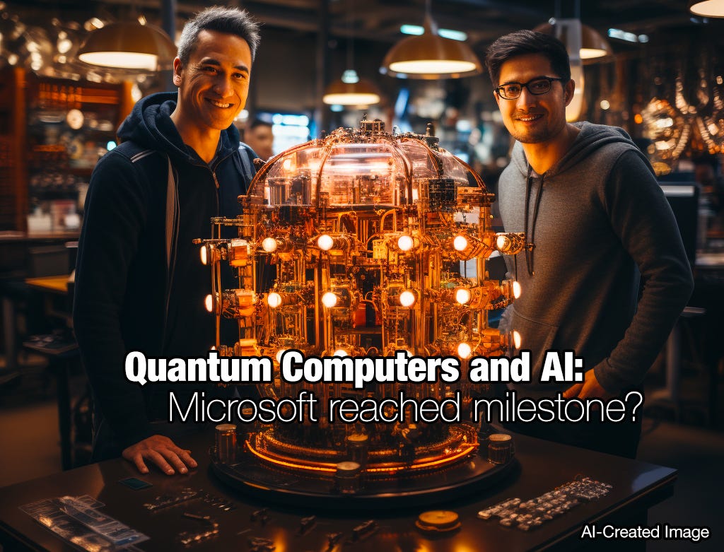 Quantum Computers and AI: Microsoft reached milestone? | by Thomas T ...