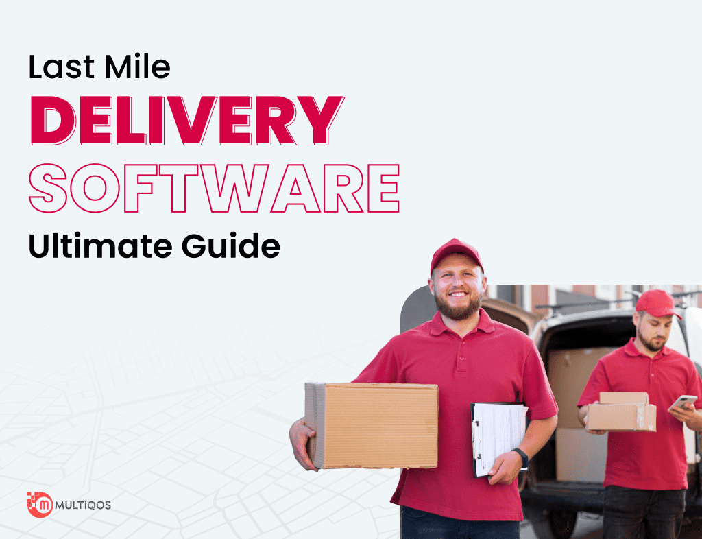 The Complete Guide to Last Mile Delivery Management System | by Shree ...