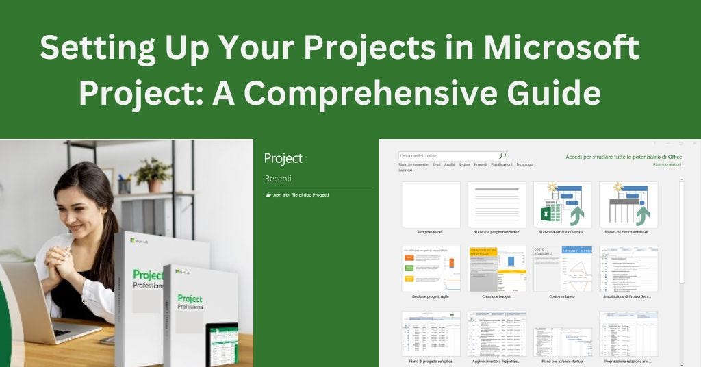 Setting Up Your Projects in Microsoft Project: A Comprehensive Guide | by software legit | Medium