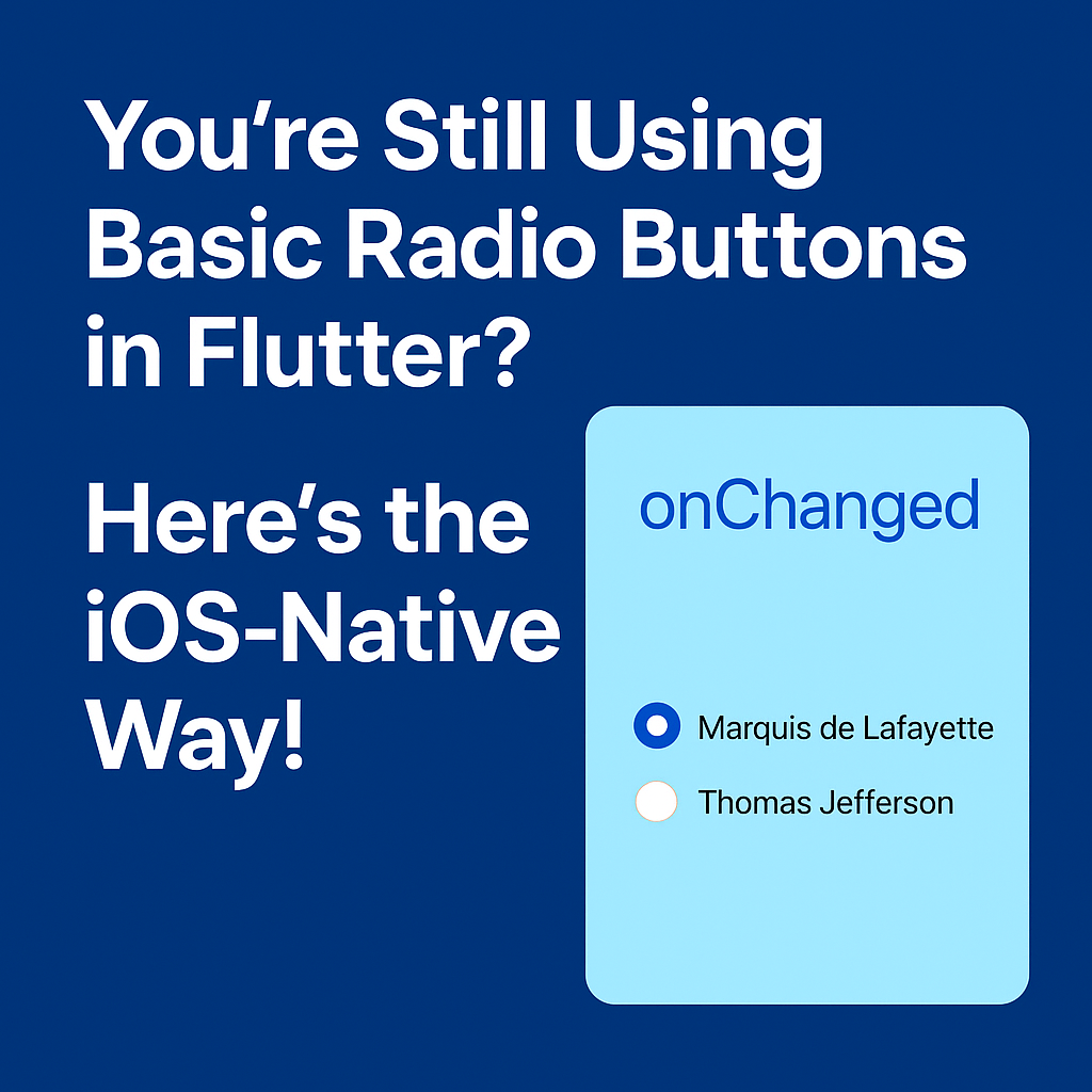 You’re Still Using Basic Radio Buttons in Flutter? Here’s the iOS ...