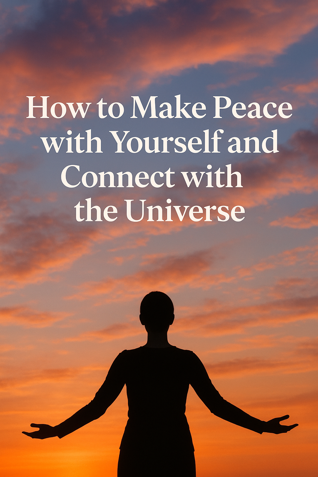 How To Make Peace With Yourself And Connect With The Universe | by Duaa ...