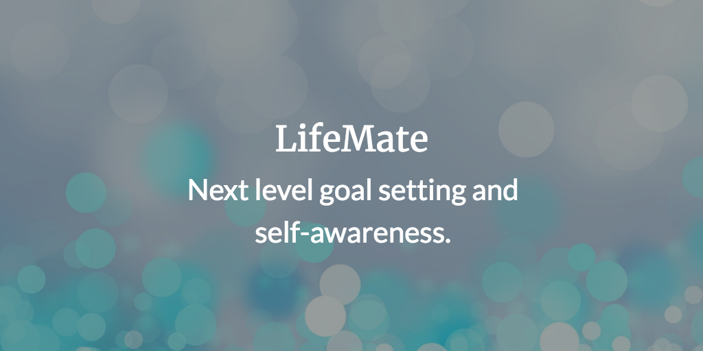 Welcome to LifeMate Alpha. Spend just 10 minutes a week for… | by ...
