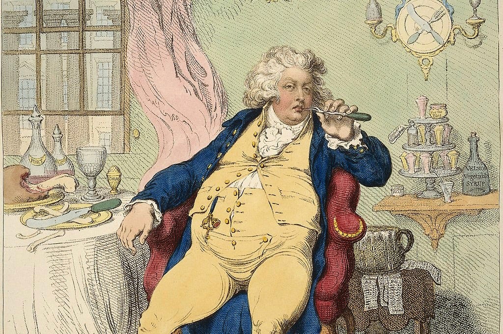How a King Ate Himself To Death. King George IV’s hard earned demise ...