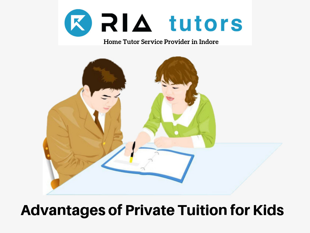 Advantages of Private Tuition for Kids | by Home Tutors Indore ...