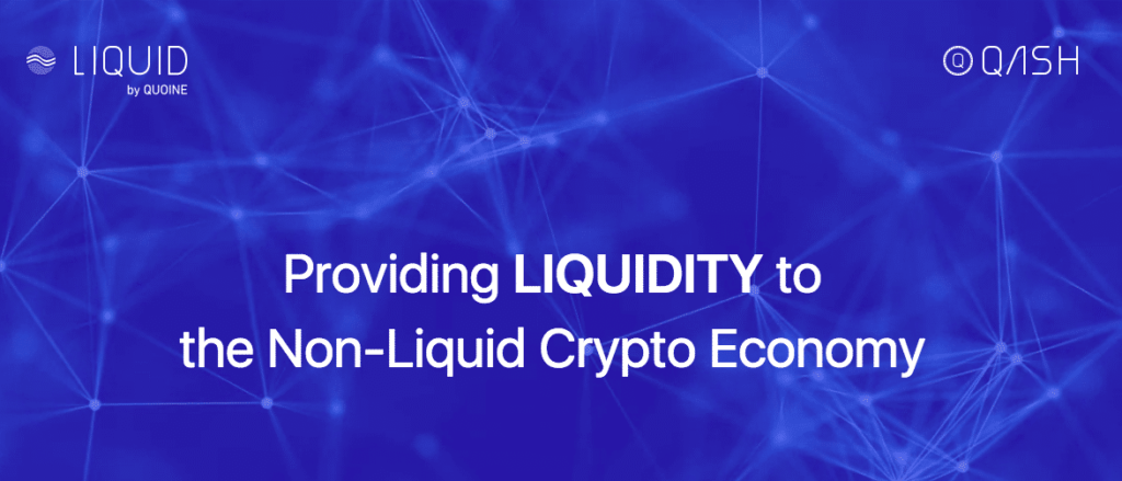 What is QASH. Quoine Luquid Platform Overview. | by Вадим | Medium