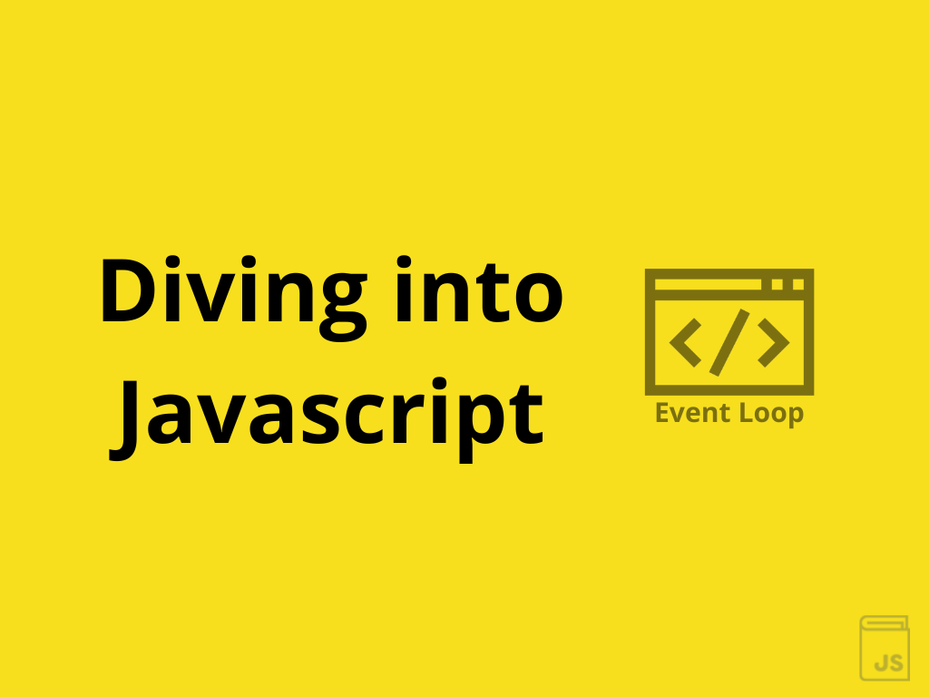 Diving into Javascript #2: Event Loop | by Yep | Nov, 2024 | Medium