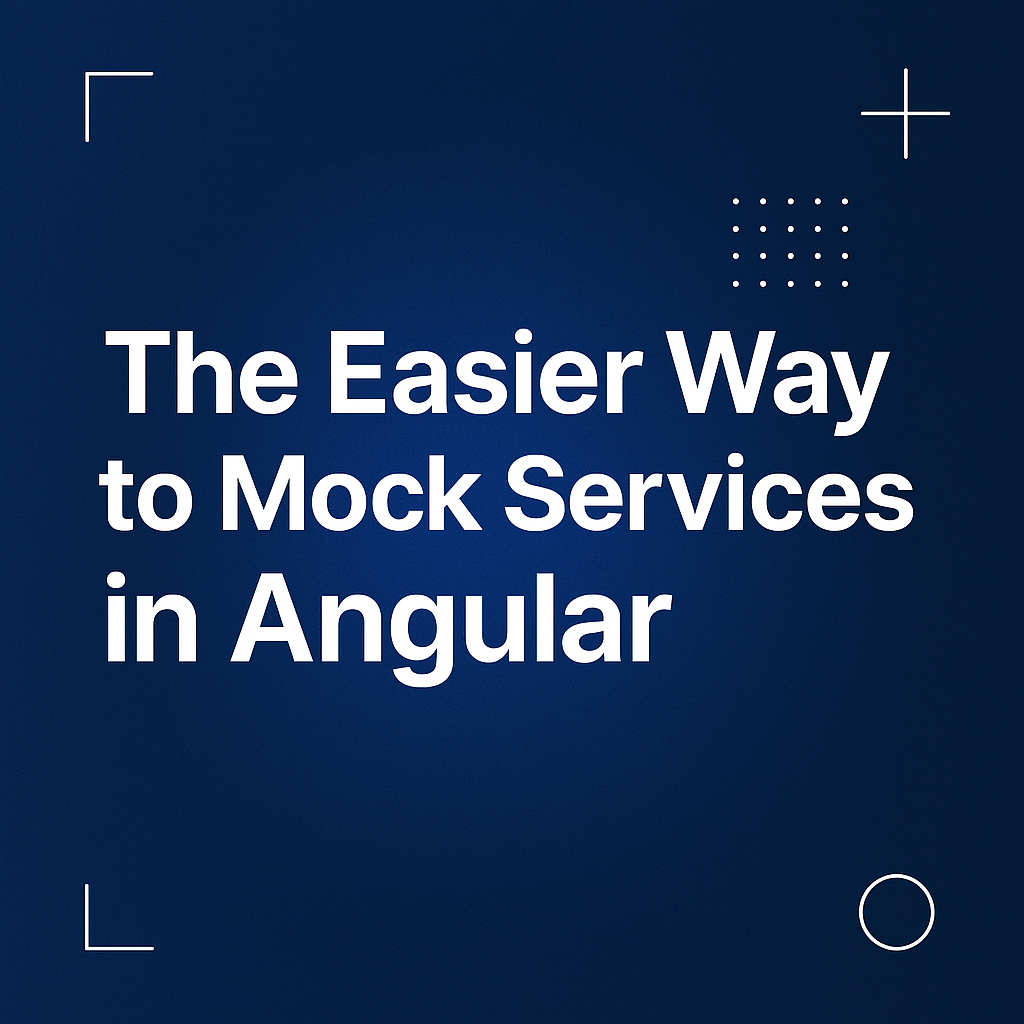 The Easier Way to Mock Services in Angular | Medium