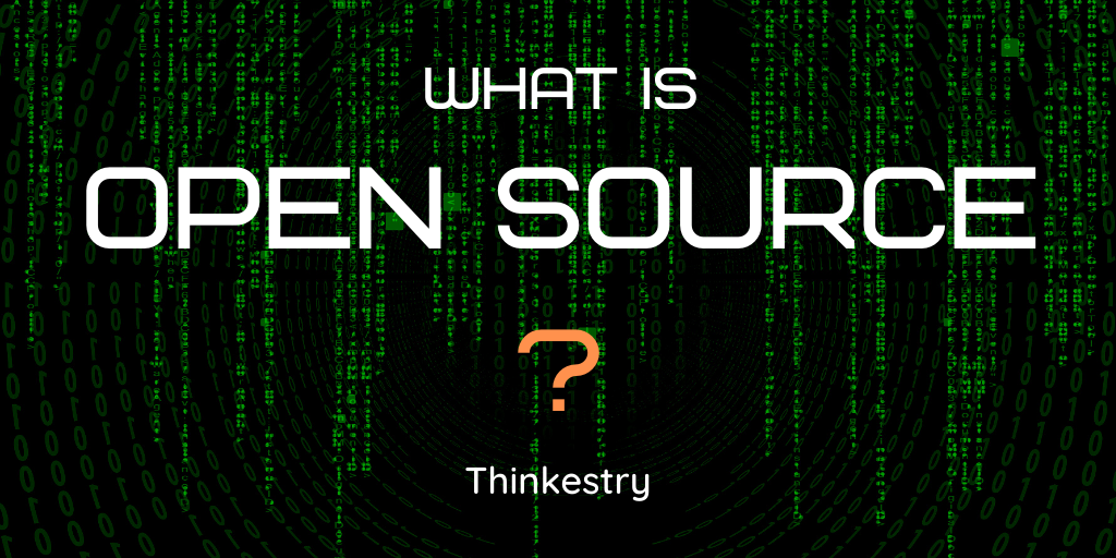 What is open source?. At least once in your lifetime, you may… | by ...