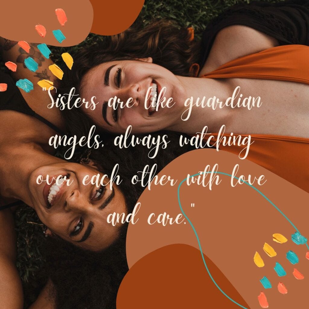 45 Sister Quotes That Celebrate Sisterly Love By Pathumchathuranga Medium