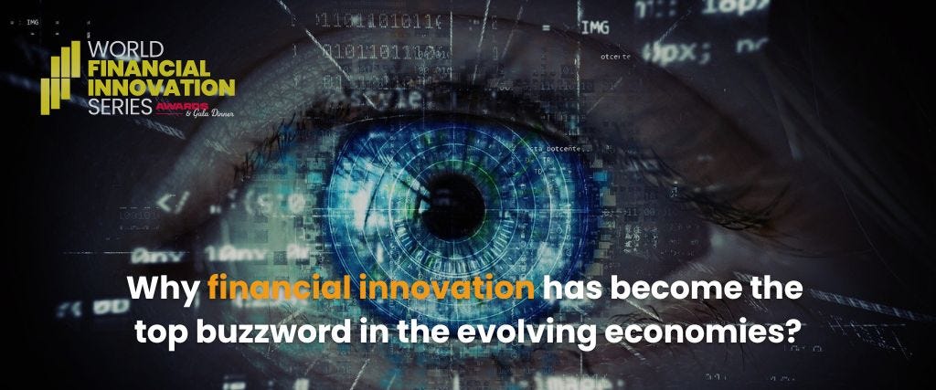 Why Financial Innovation Has Become the Top Buzzword in the Evolving ...