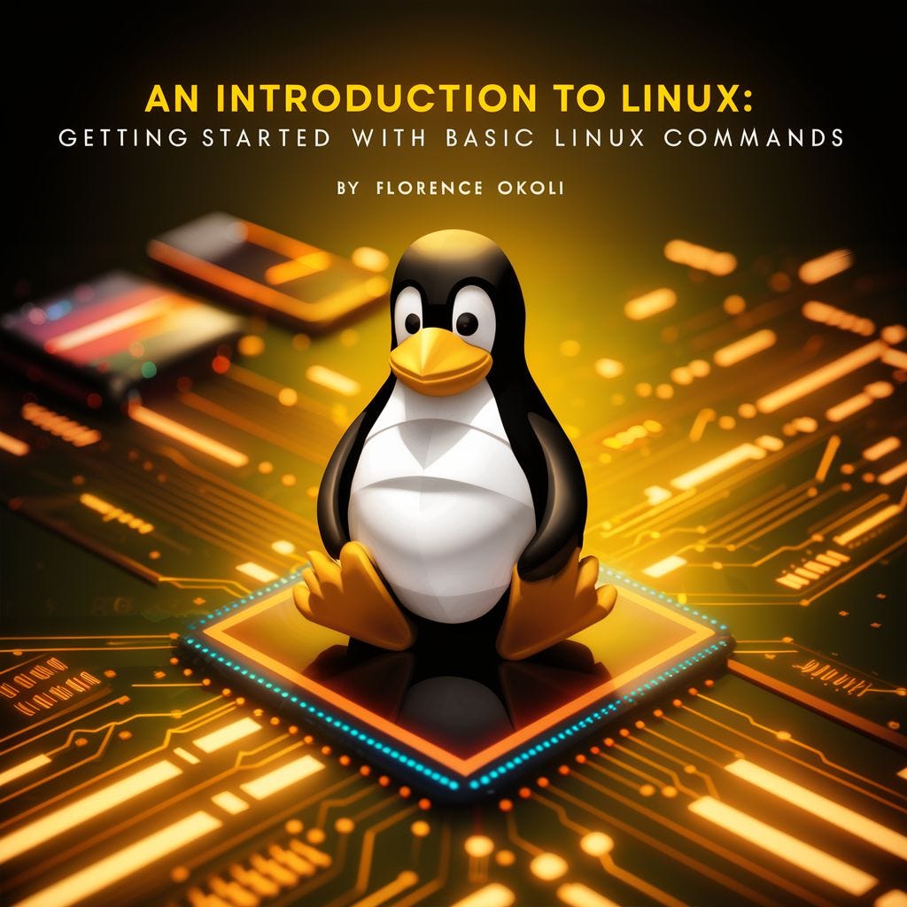 Introduction To Linux: Getting Started with Basic Linux Commands | by ... Introduction To Linux: Getting Started with Basic Linux Commands | by ...