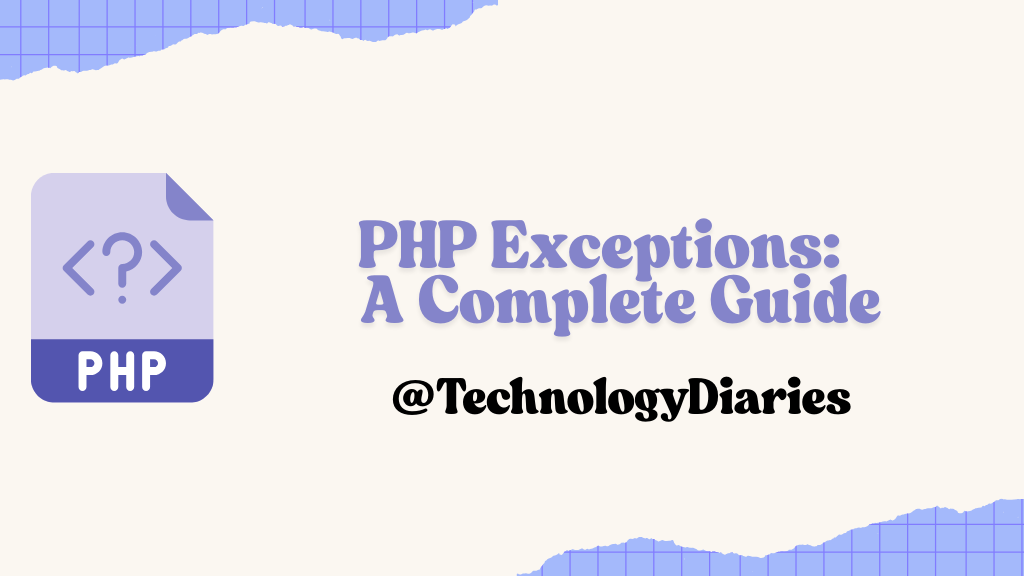 PHP Exceptions: A Complete Guide to Professional Error Handling | by Technology Diaries | Medium