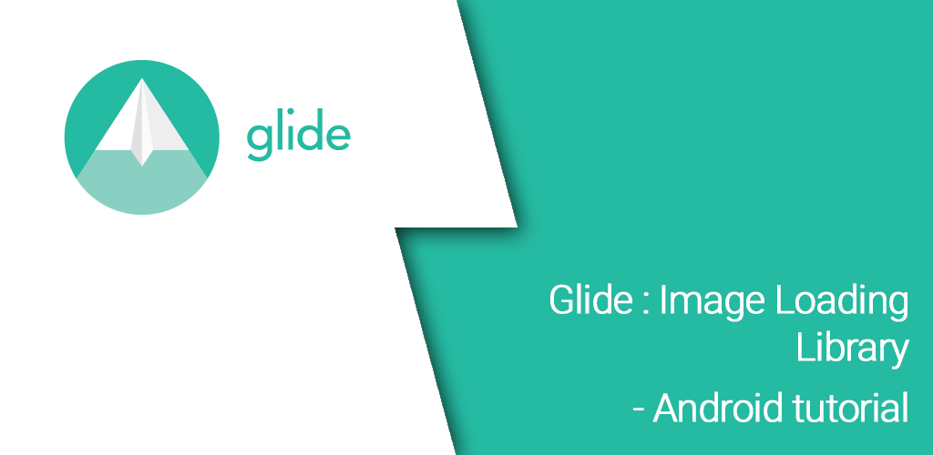 Why Glide for images — Part 2. This is the second part in a two-part ...