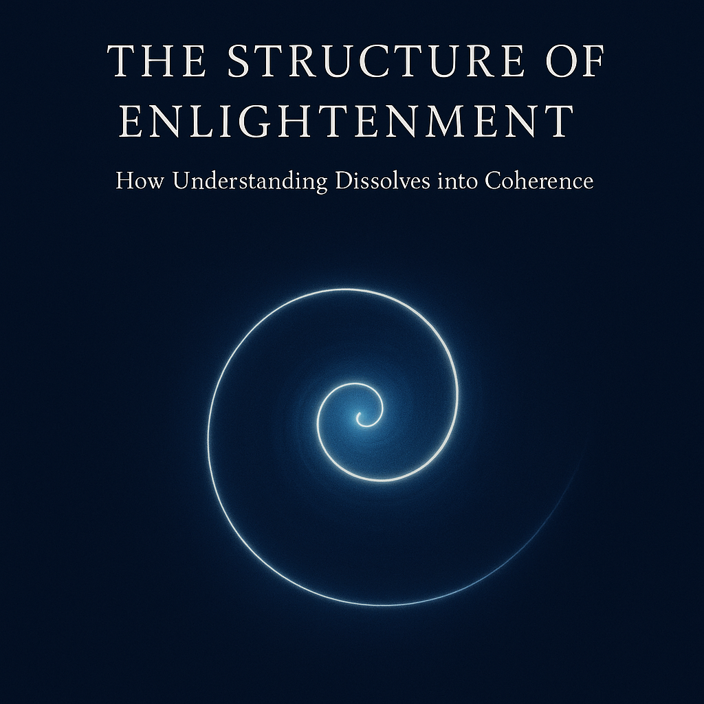 The Structure of Enlightenment — How Understanding Dissolves into ...