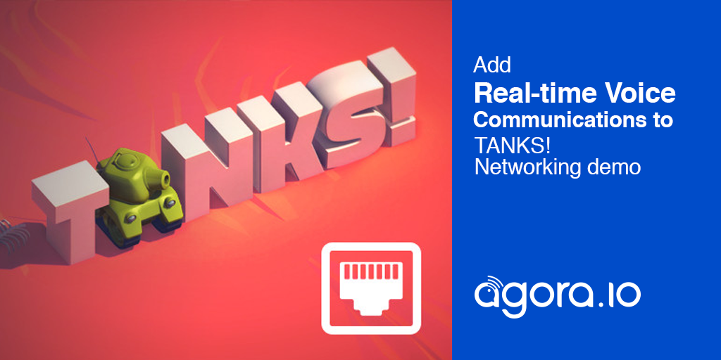 Add In-Game Voice Chat to the Unity Tanks!!! Multiplayer Reference Project using the Agora Voice ...