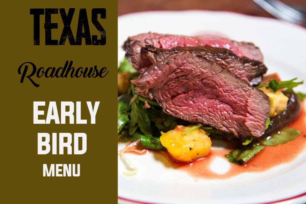Texas Roadhouse Early Bird Menu. Introduction to Texas Roadhouse Early ...