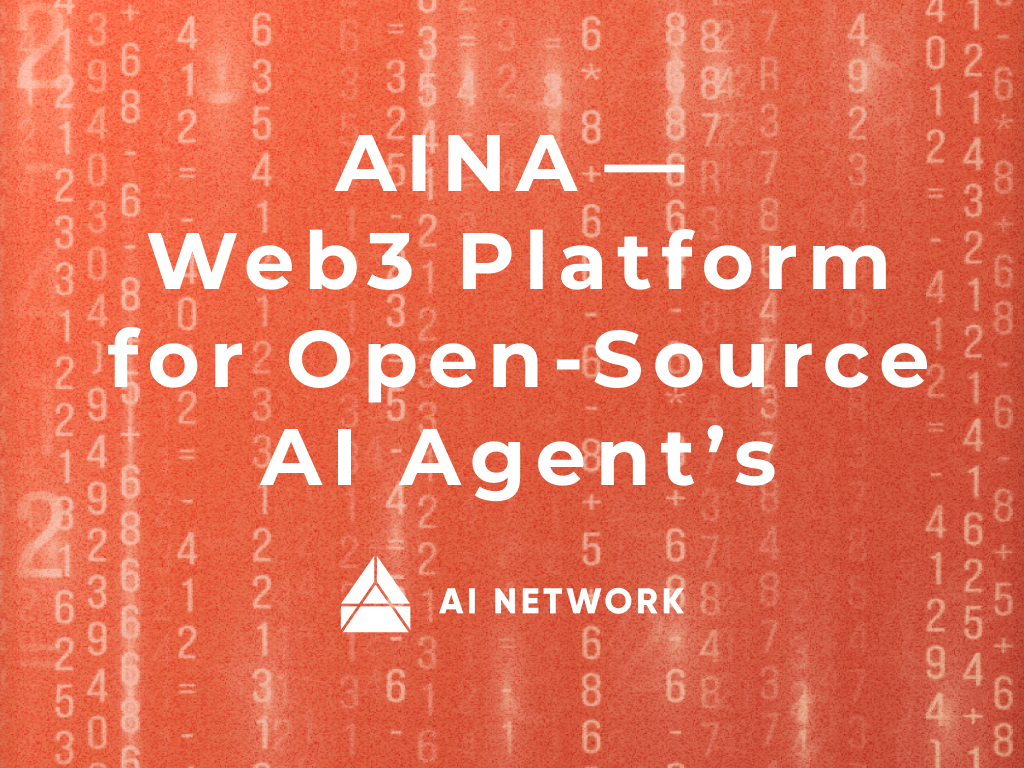 AINA — Web3 Platform for Open Source AI Agent’s | by AI Network | Medium