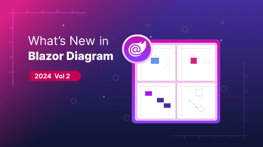 What’s New in Blazor Diagram: 2024 Volume 2 | by Jollen Moyani | Syncfusion | Jul, 2024 | Medium