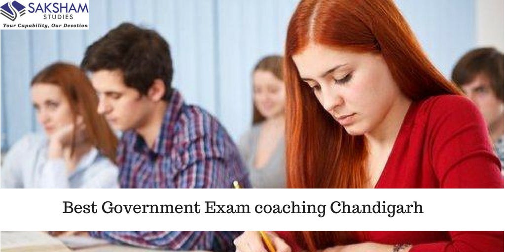 Best Government Exam coaching Chandigarh | by Saksham Studies | Medium