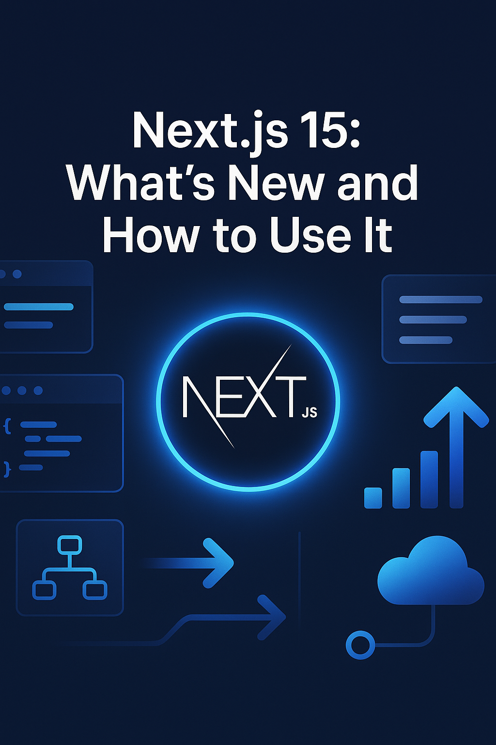 🌟 Next.js 15: What’s New, Why It Matters, and How to Get Started | by ...