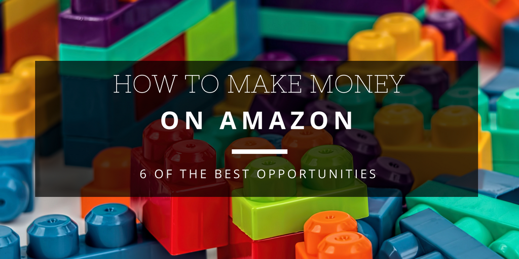 How Can You Make Money on Amazon? 6 of The Best Opportunities | by ...
