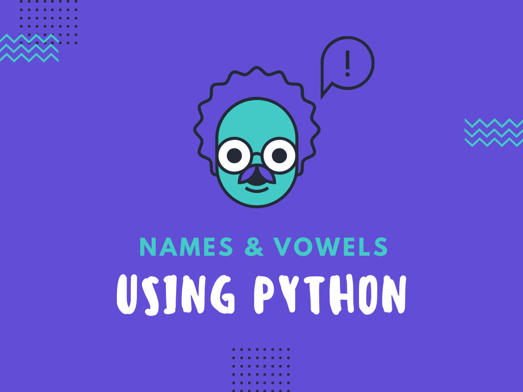 Names starting with Vowels. An unordered list of names can be a… | by ...