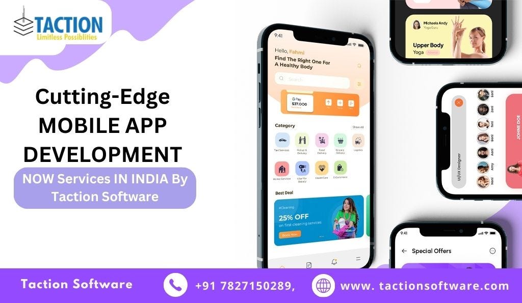Cutting Edge Mobile App Development Services In India By Taction